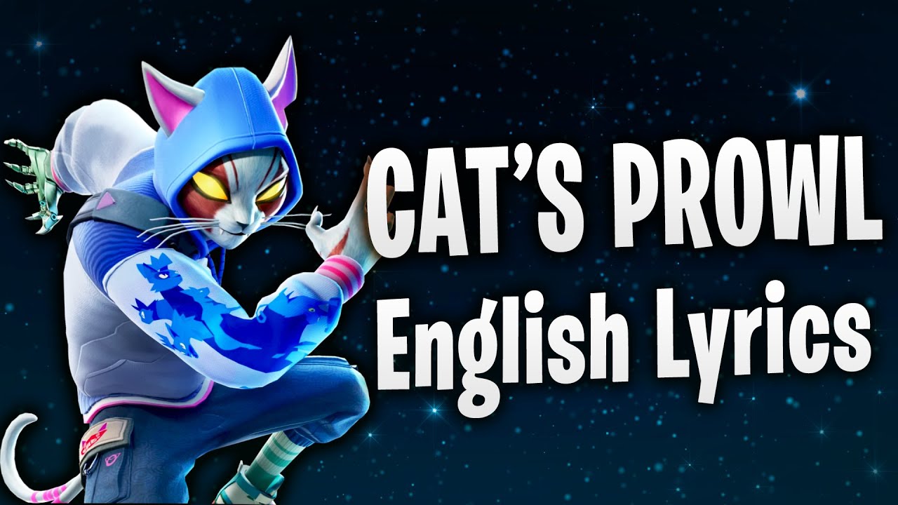 CAT'S PROWL (Lyrics) English - Fortnite Lobby Track - YouTube
