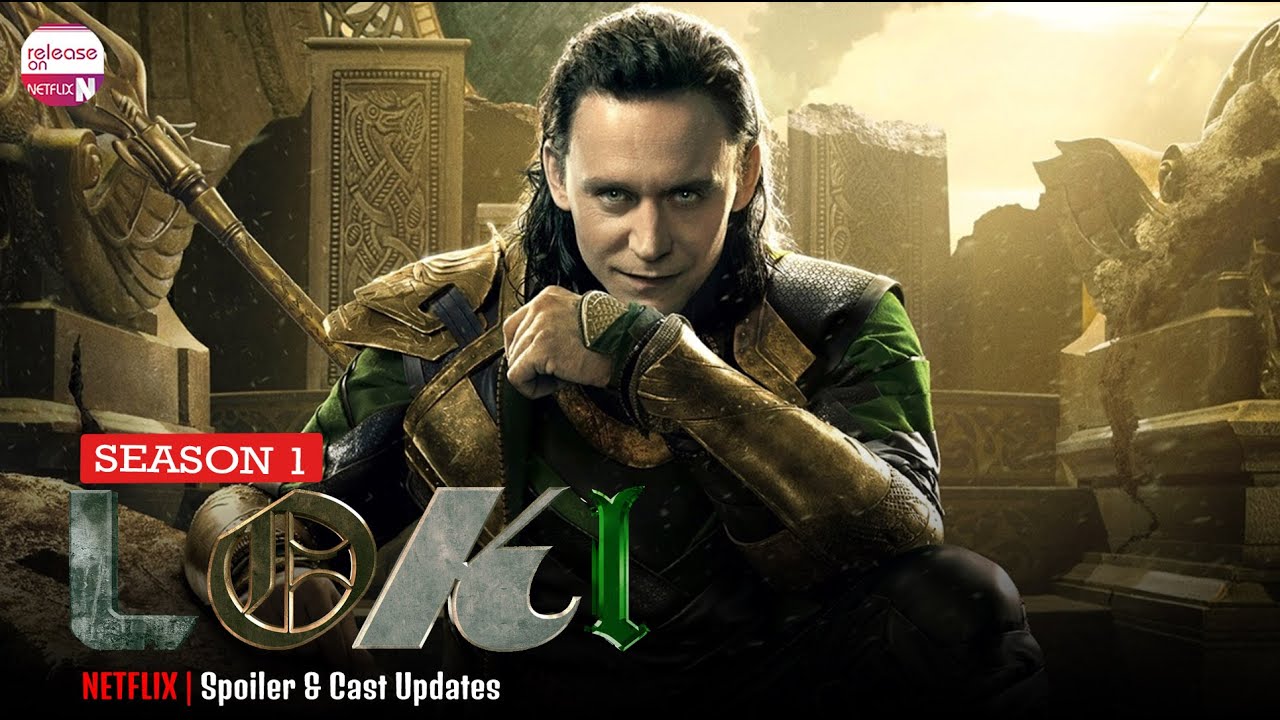 Loki Season 1 Spoiler & Cast Updates - Release on Netflix - YouTube
