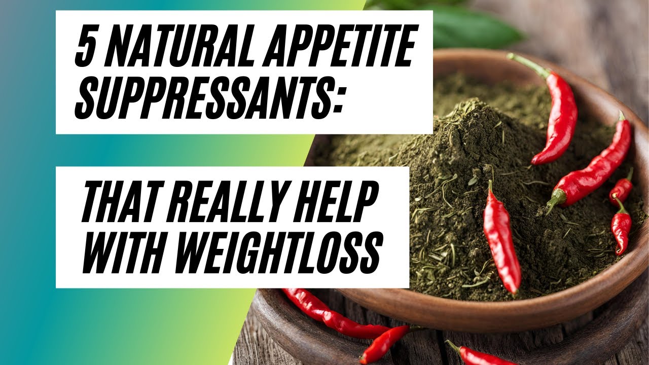 5 Best Natural Appetite Suppressants That Really Work To Help With