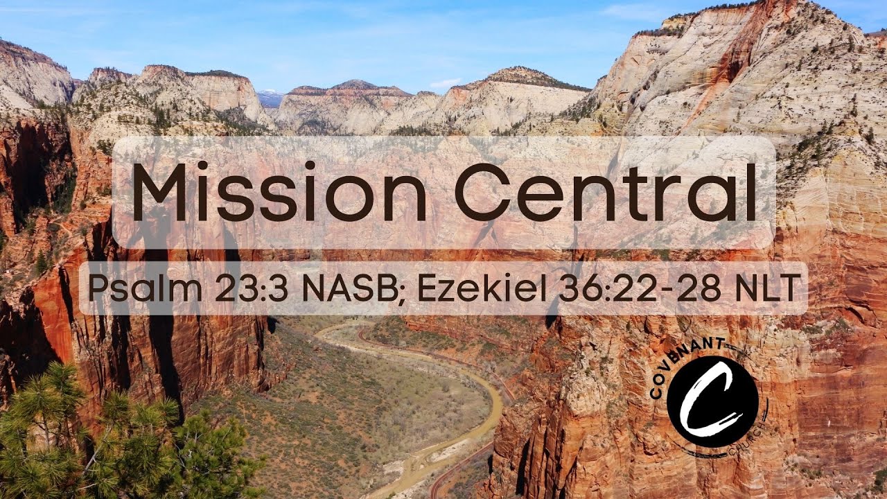 Mission Central | Covenant Church | Pastor Dan Crow - YouTube