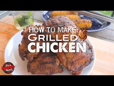Grilling For Beginners - Grilled Chicken Thighs