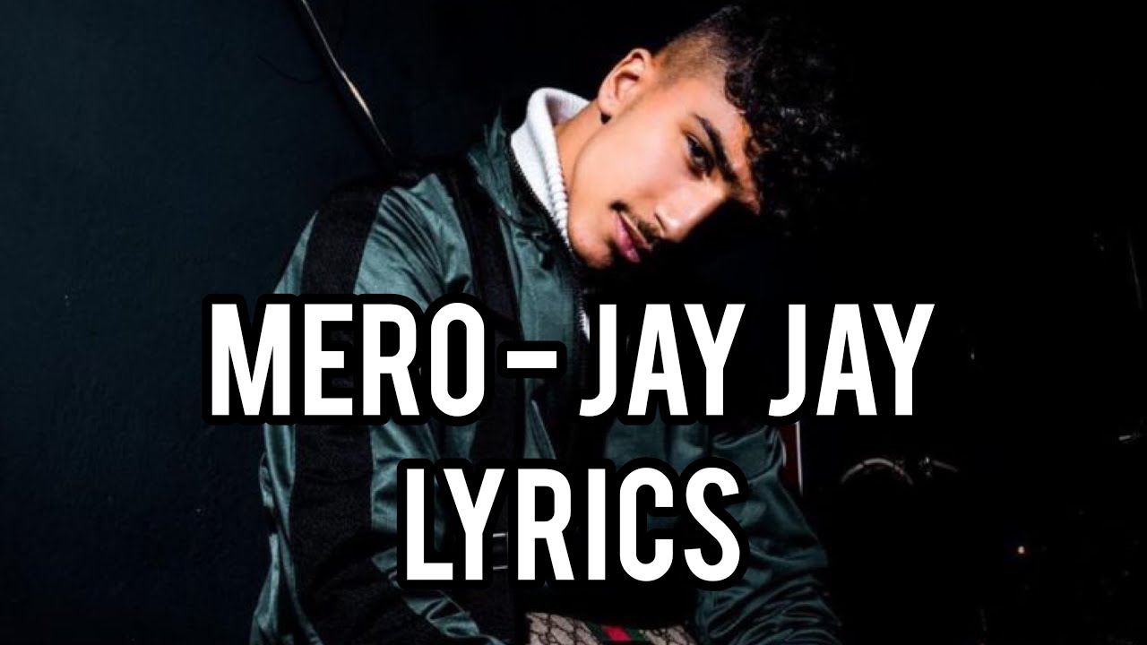 MERO - JAY JAY Lyrics/ Instrumental - YouTube