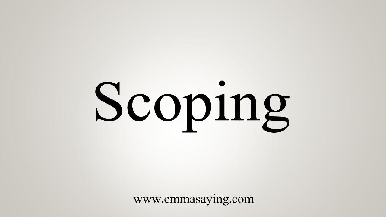 How To Say Scoping YouTube how-to-say-scoping-youtube