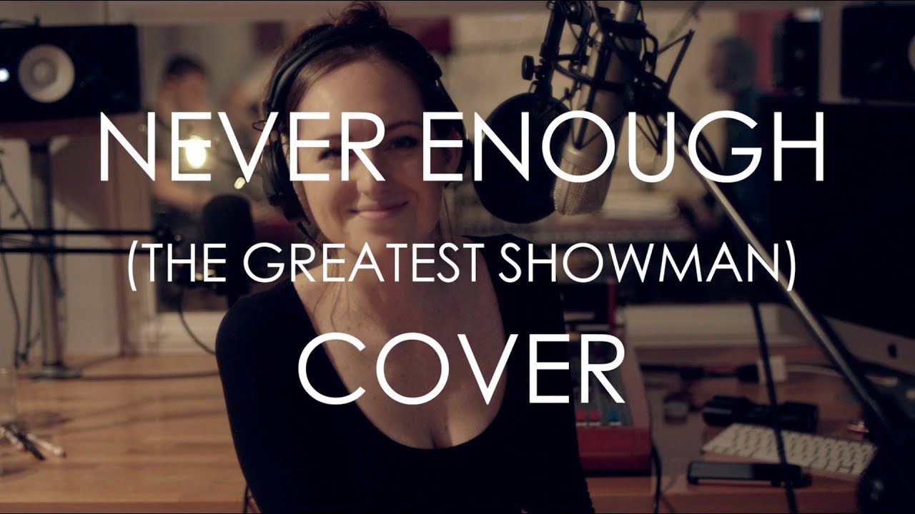 Never Enough (The Greatest Showman) Live Cover - YouTube