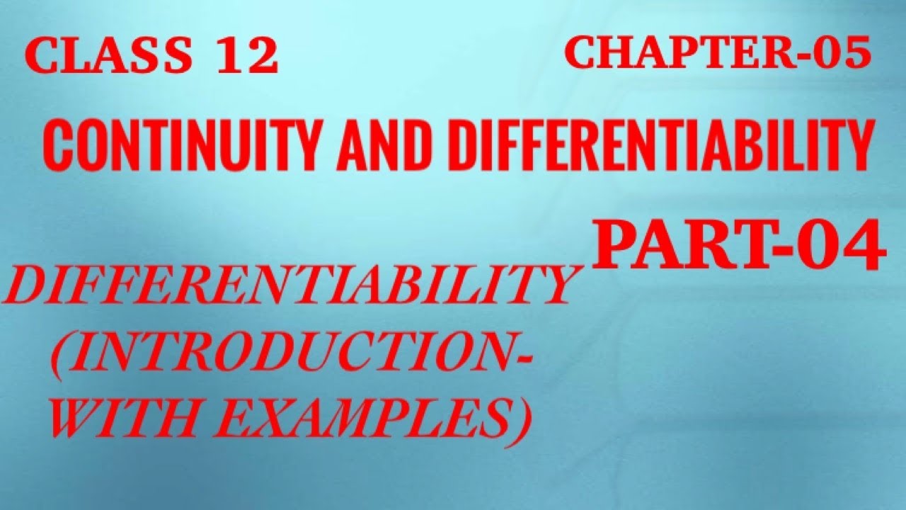 12|| 05|| HOW TO PROVE A FUNCTION TO BE DIFFERENTIABLE CLASS-12 CBSE ...