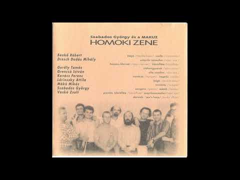 Szabados György és a MAKUZ - Homoki Zene
