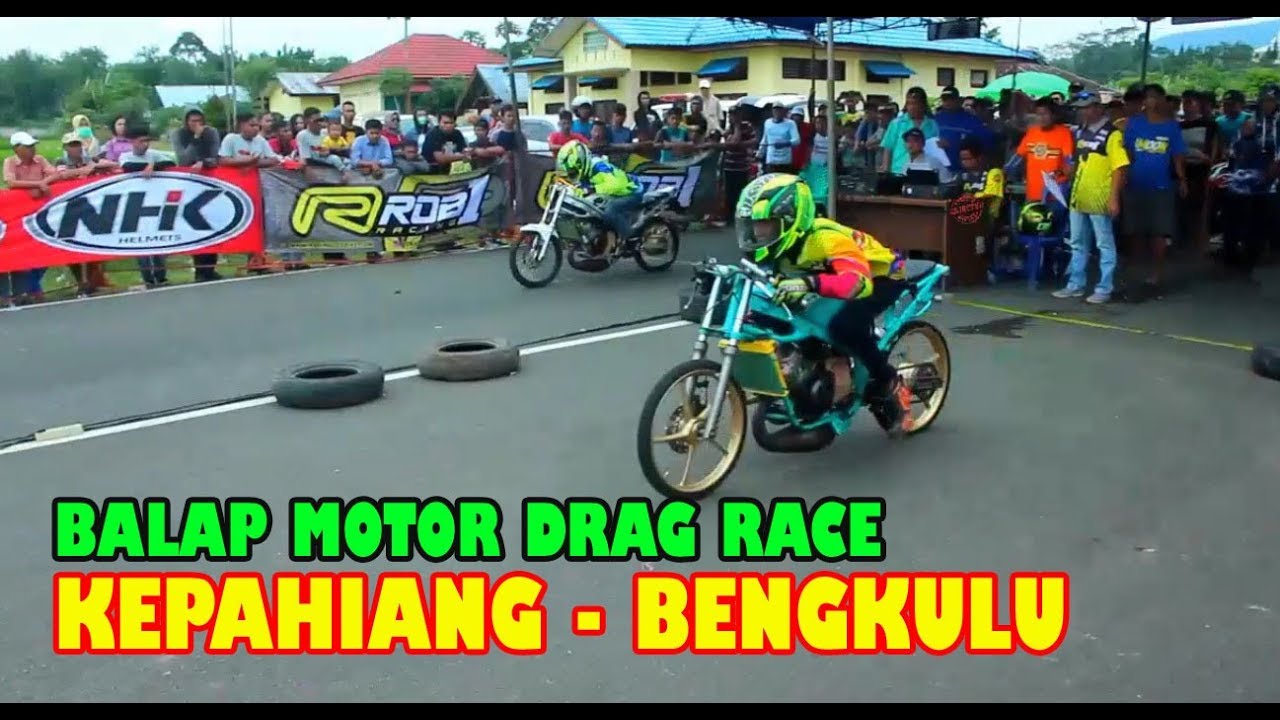 BENGKULU Kepahiang 15 Desember 2018 Drag Balap Motor NET road race ...