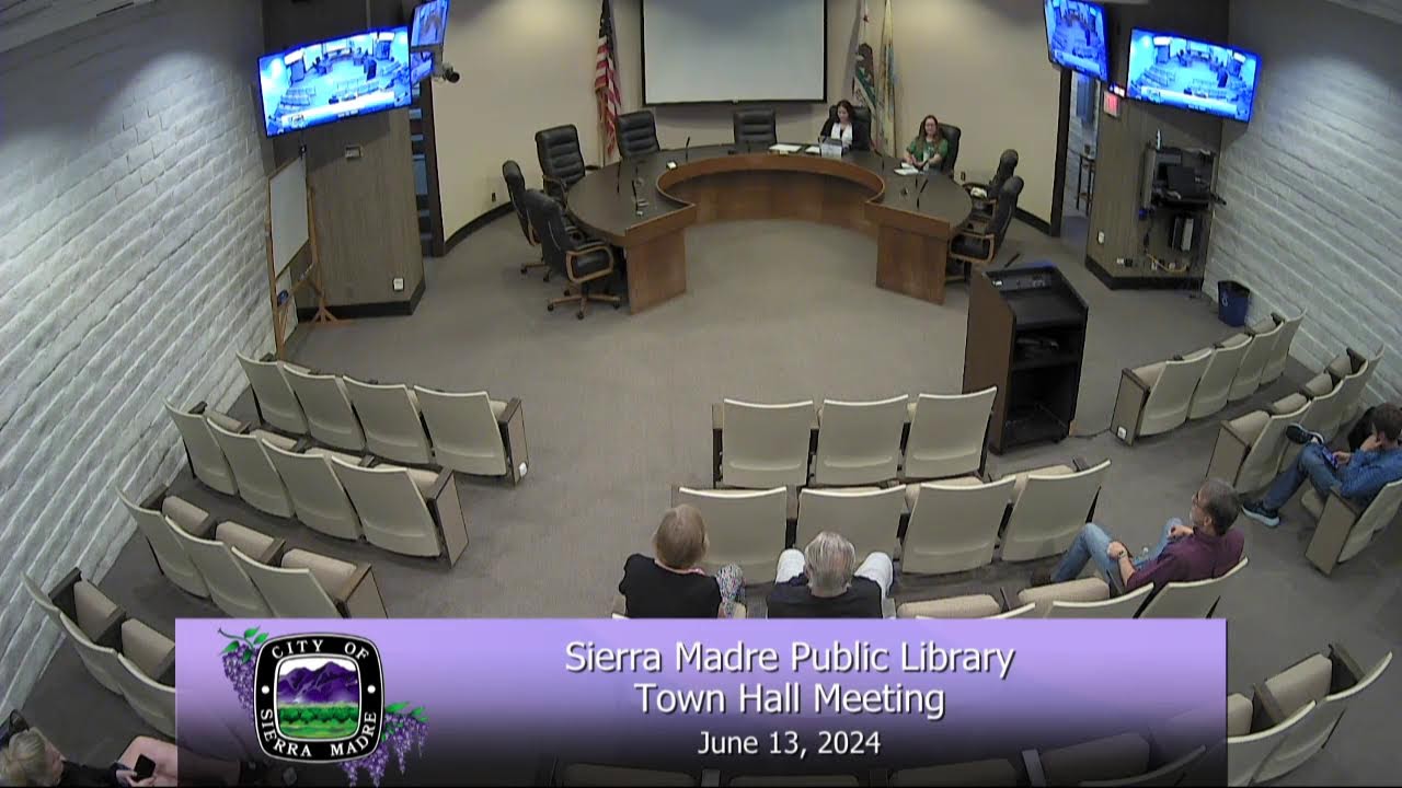 Sierra Madre Public Library Town Hall Meeting | June 13, 2024 - YouTube