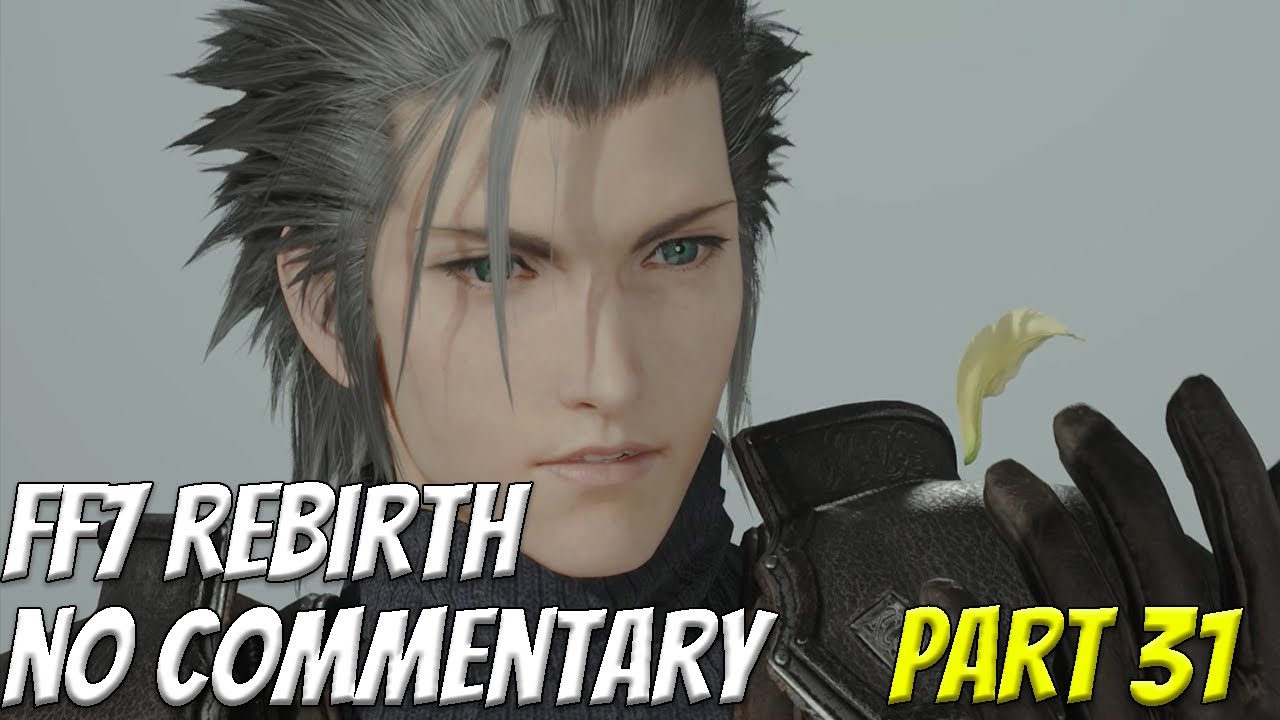 Final Fantasy 7 Rebirth Story Focused Walkthrough No Commentary Part 31 ...