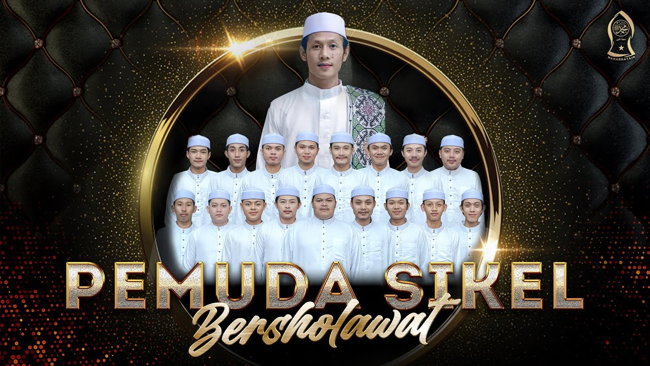 ( SAFARI MAULID 39 ) PEMUDA SIKEL BERSHOLAWAT BERSAMA MAJLIS RATIB DAN ...