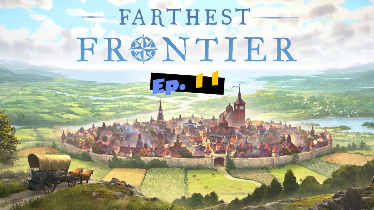 Lets Play Farthest Frontier! First Playthrough, Gameplay Guide Ep. 11 ...