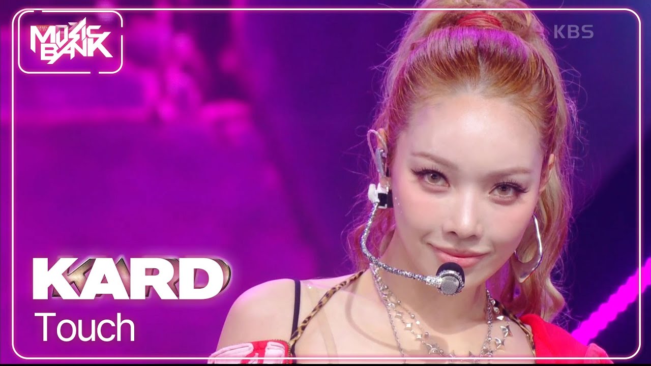 Touch - KARD 카드 [Music Bank] | KBS WORLD TV 250704 - YouTube