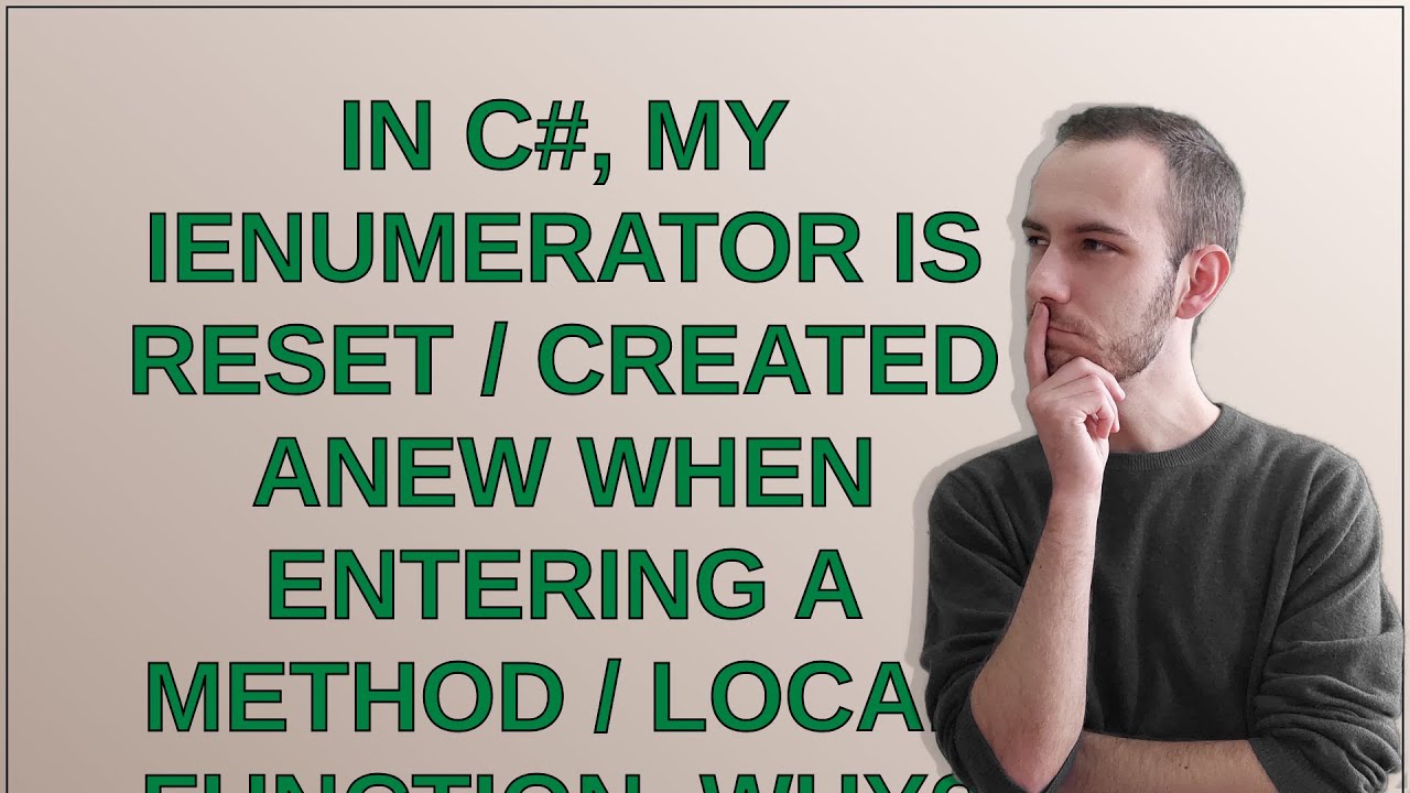 In C#, my IEnumerator is reset / created anew when entering a method ...