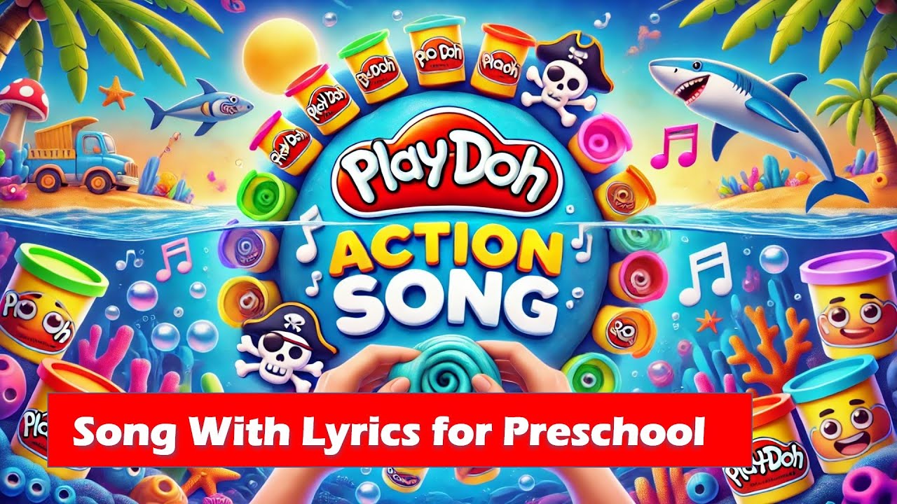 Action Song For Kids | Play Doh Song Preschool + Lyrics - YouTube