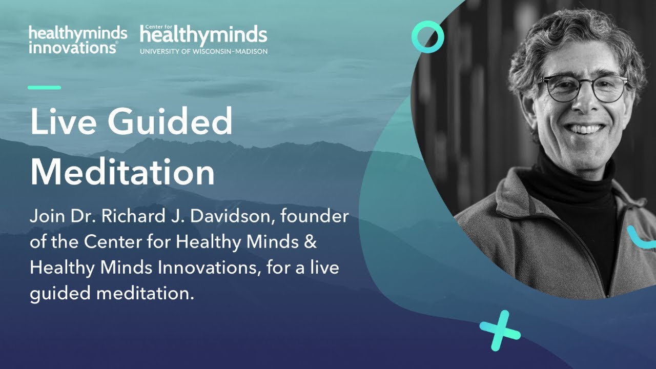 Live Meditation with Dr. Richard Davidson: Widening the Circle - YouTube