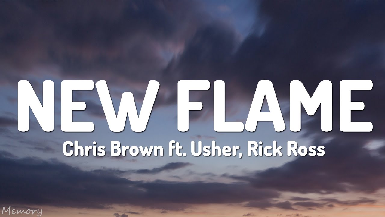 Chris Brown - New Flame (Lyrics) ft. Usher, Rick Ross - YouTube