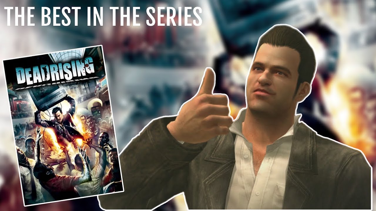 Why 'Dead Rising' is the Best in the Series - Dead Rising (2006 ...