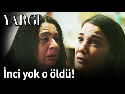 Yargı 3. Bölüm - İnci Yok O Öldü!