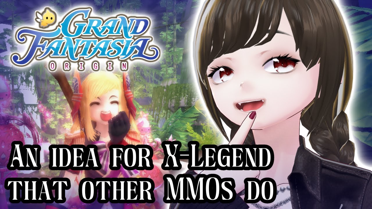 IDEA FOR X-LEGEND TO HELP THE GAME! 🦀【Grand Fantasia: ORIGIN】 - YouTube