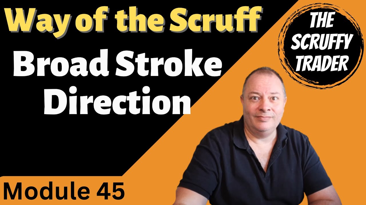 Module 45 = Broad Stroke Direction - YouTube