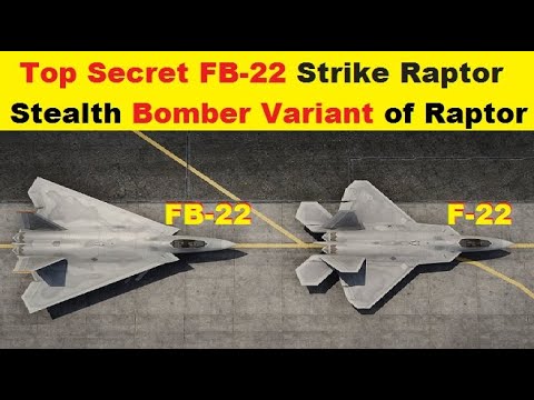 USAF Top Secret FB-22 Strike Raptor, The Stealth Bomber Raptor Variant ...