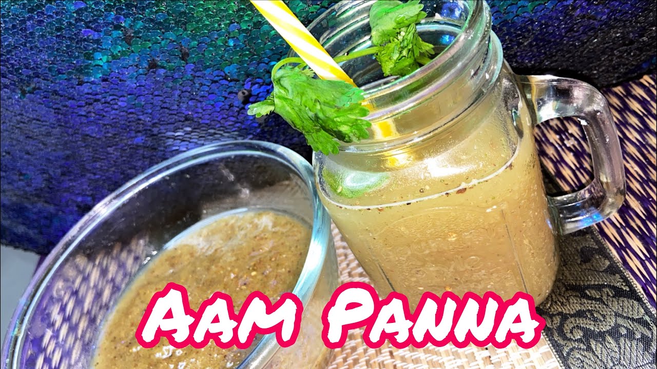 Aam Panna Recipe|easy to make - YouTube