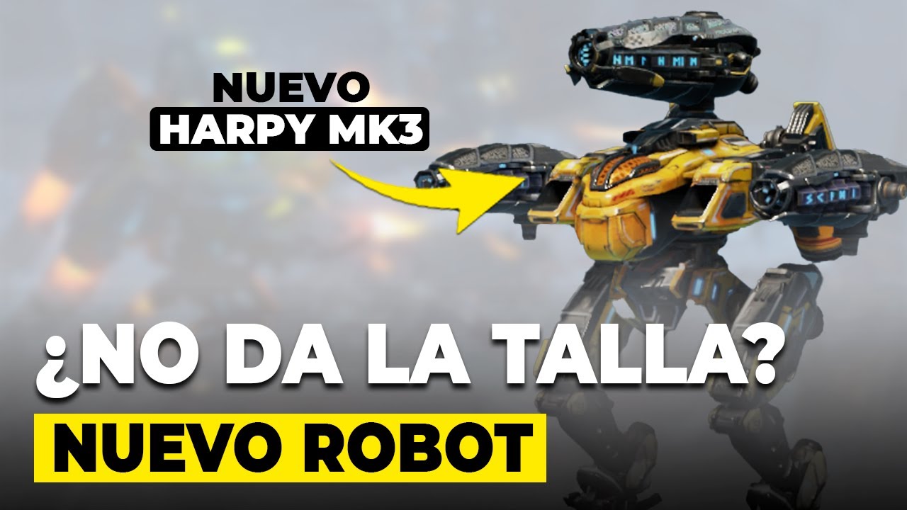 ¿Nuevo Robot HARPY es una decepción? Ha llegado HARPY al juego | War ...