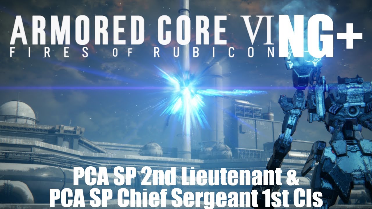 Armored Core 6 NG+ Boss Fight: PCA SP 2nd Lieutenant & PCA SP Chief ...