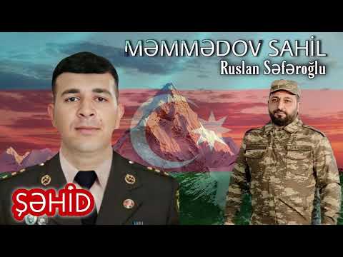 Sehid Memmedov Sahil  - Ruslan Seferoglu