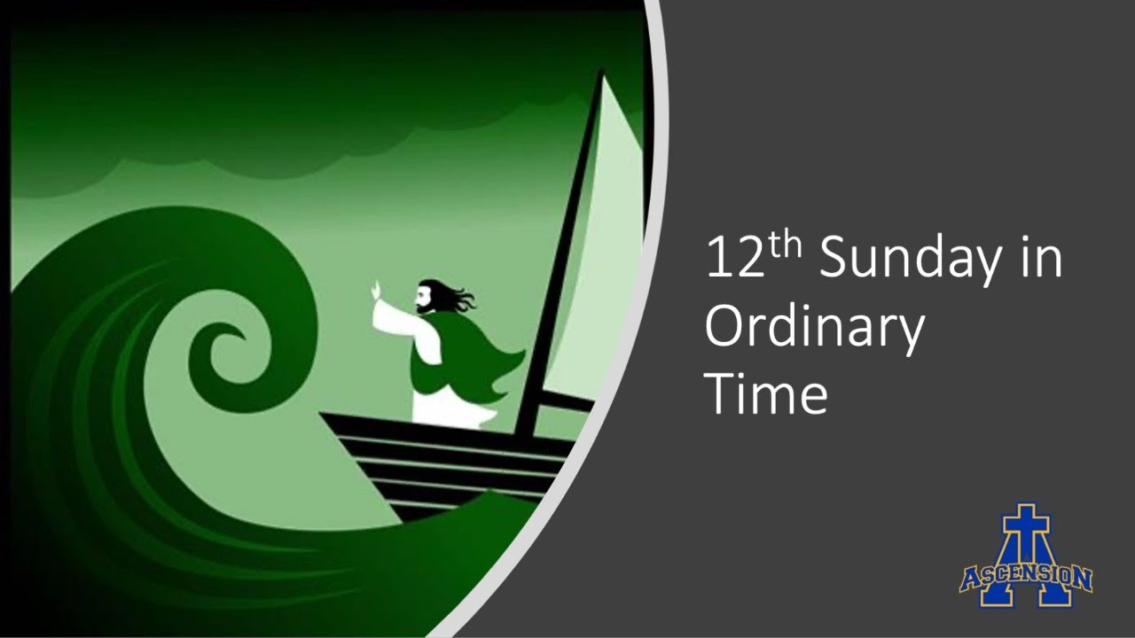 12th Sunday in Ordinary Time - YouTube