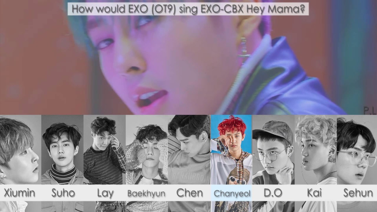 How would EXO sing EXO-CBX Hey Mama? - YouTube