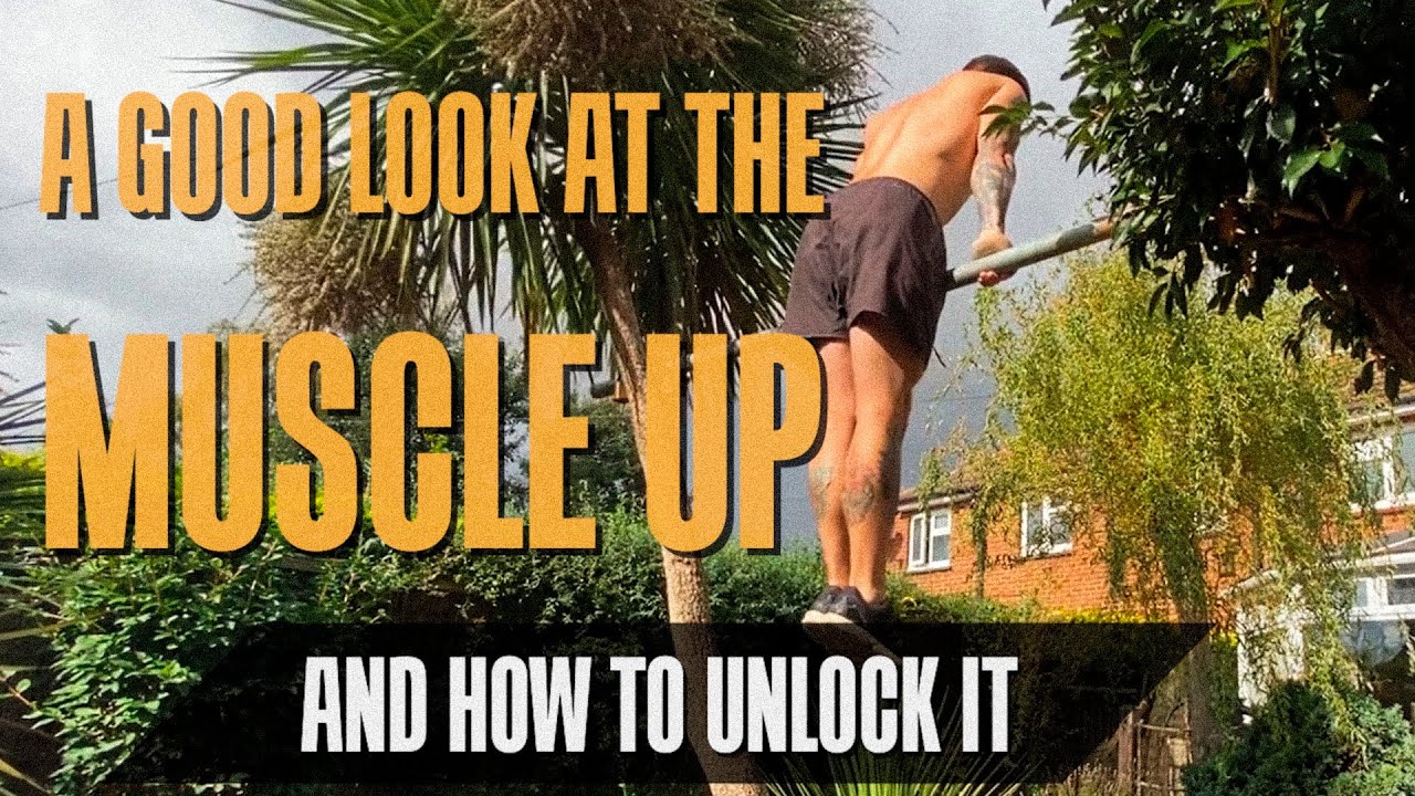 A pretty in depth look at the Muscle Up (and a 4 week routine to get ...