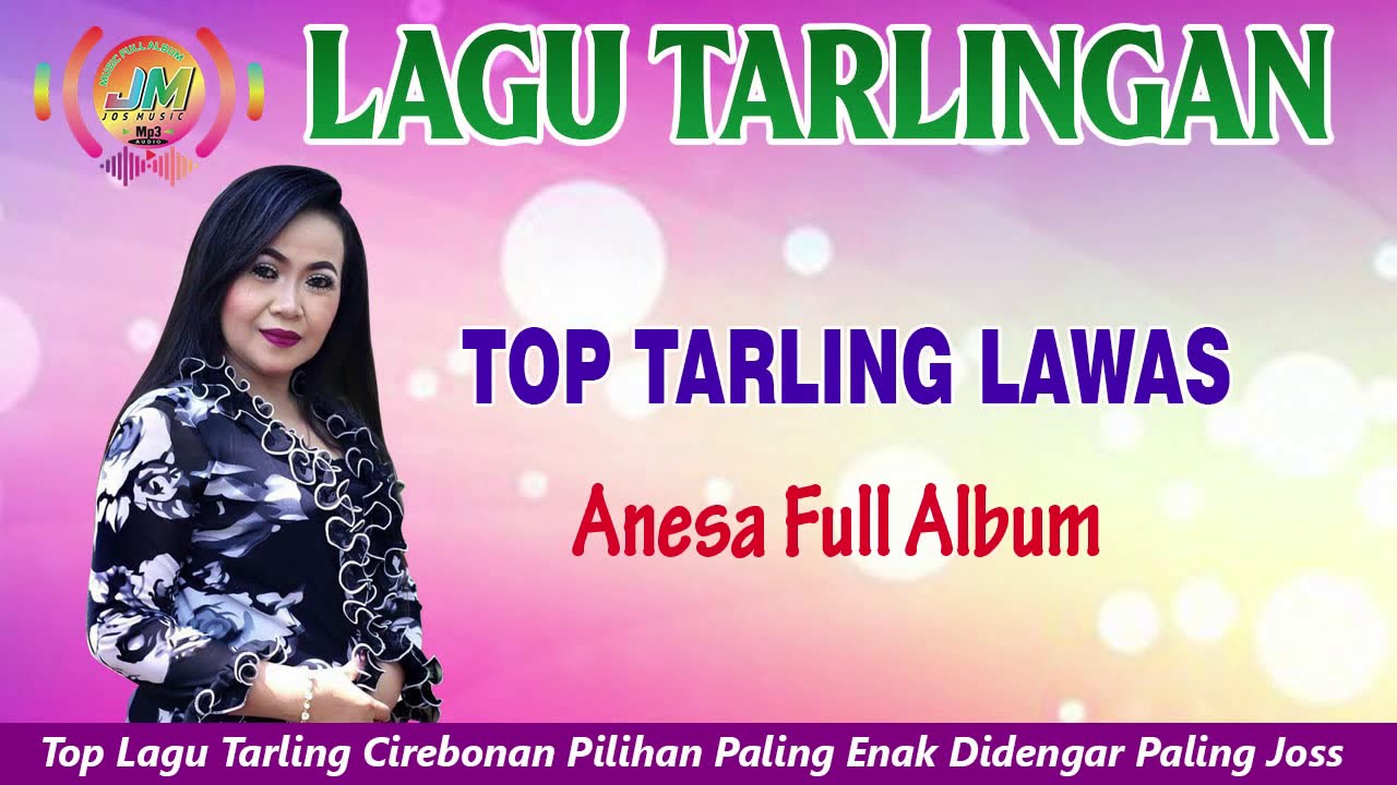 Tarling Cirebonan Lawas Full Album Anesa || Tarlinan Lawas Pantura ...