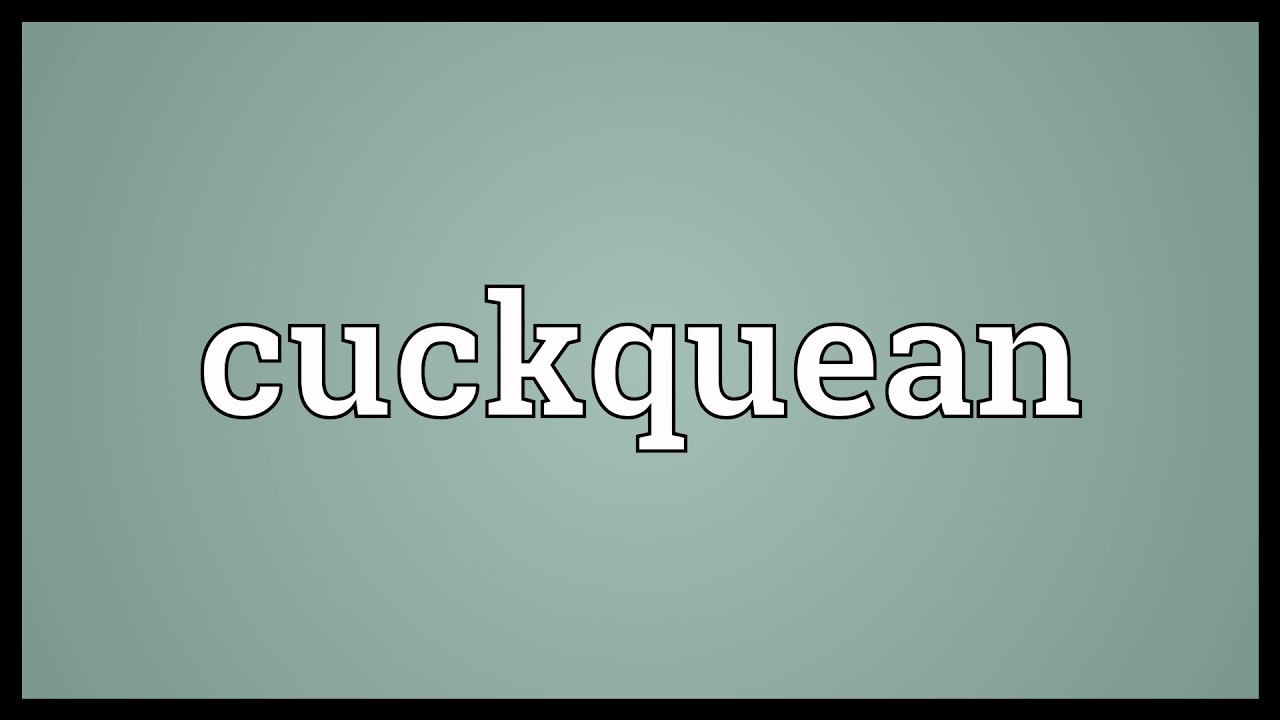 Cuckquean Meaning - YouTube
