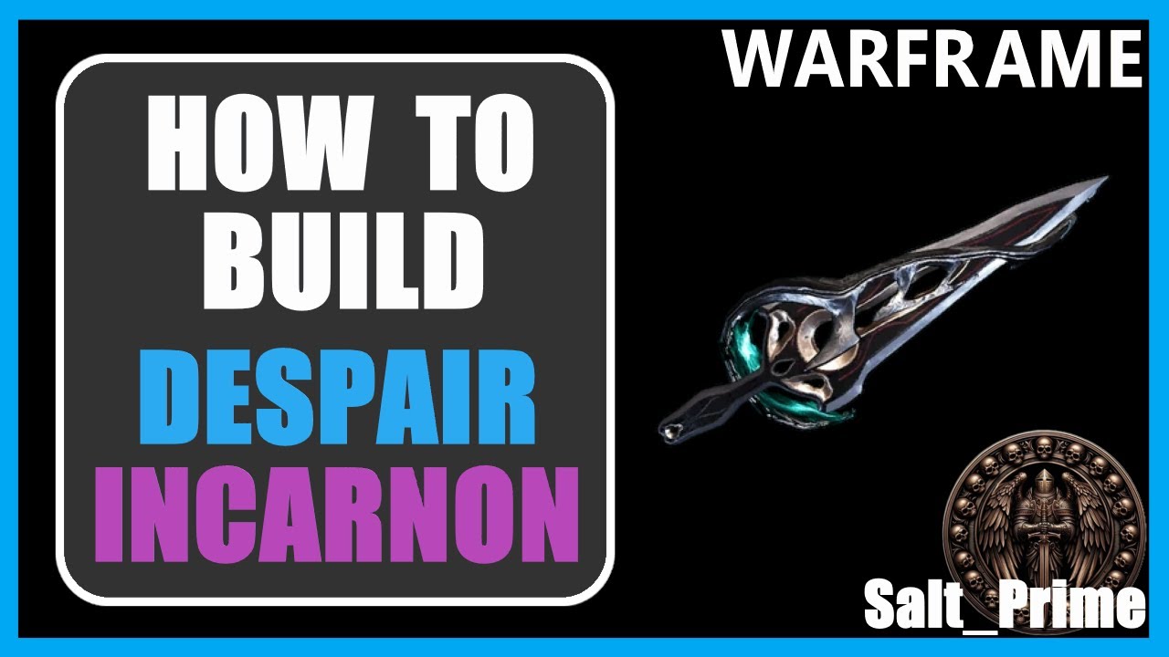 Despair Incarnon - How to Build & Gameplay - Warframe - 2025 - YouTube
