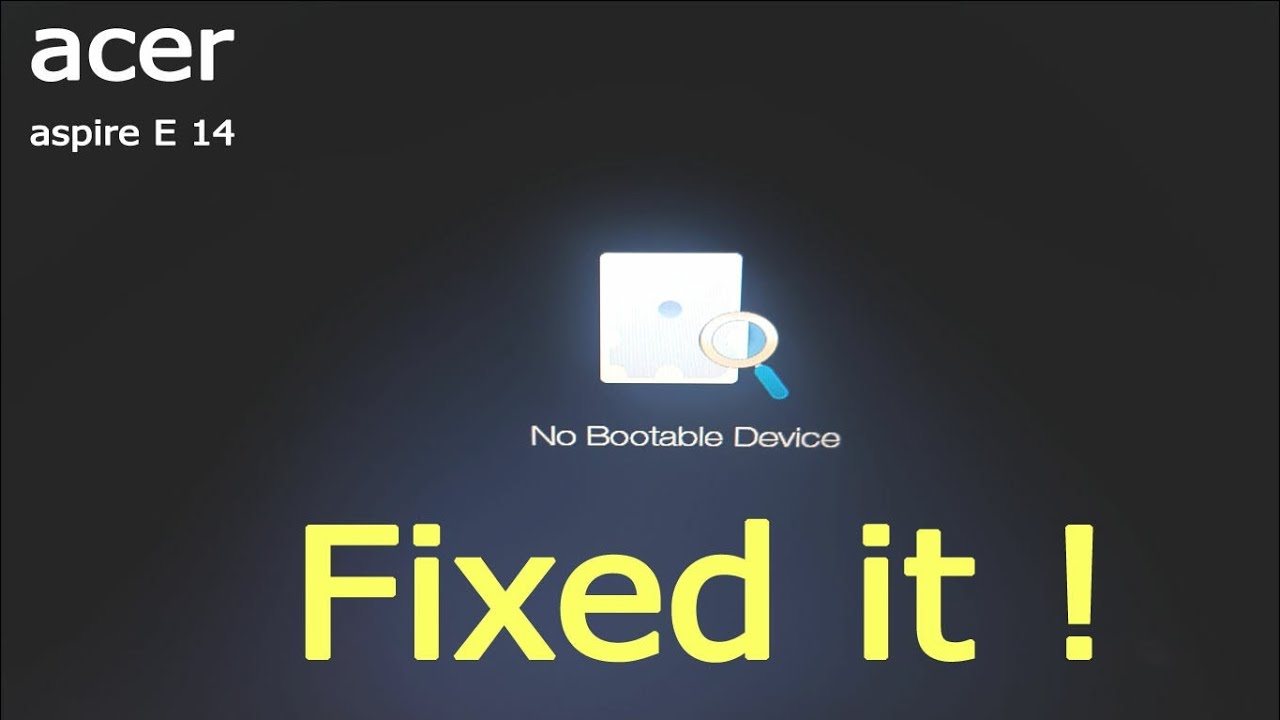 How to fix no bootable device in acer aspire E14 laptop - YouTube