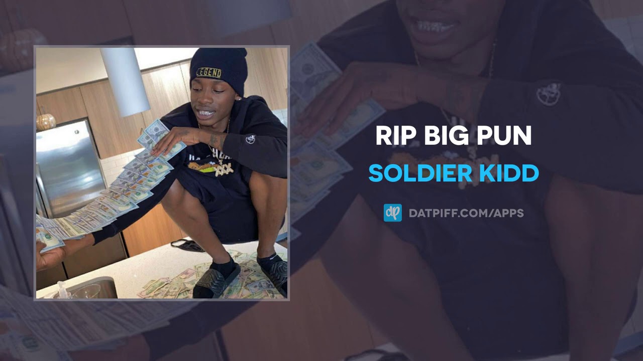 Soldier Kidd - RIP BIG PUN (AUDIO) - YouTube