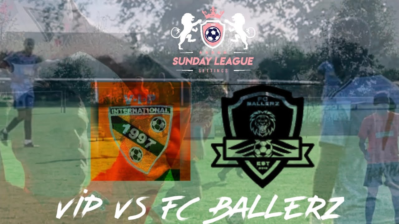 Sunday League Settings - VIP FC vs FC Ballerz - Oakbourne & Coronation Prem - YouTube