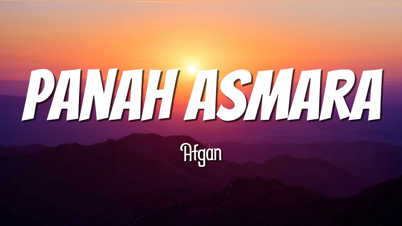 Afgan - Panah Asmara ( Lirik Lagu ) - YouTube