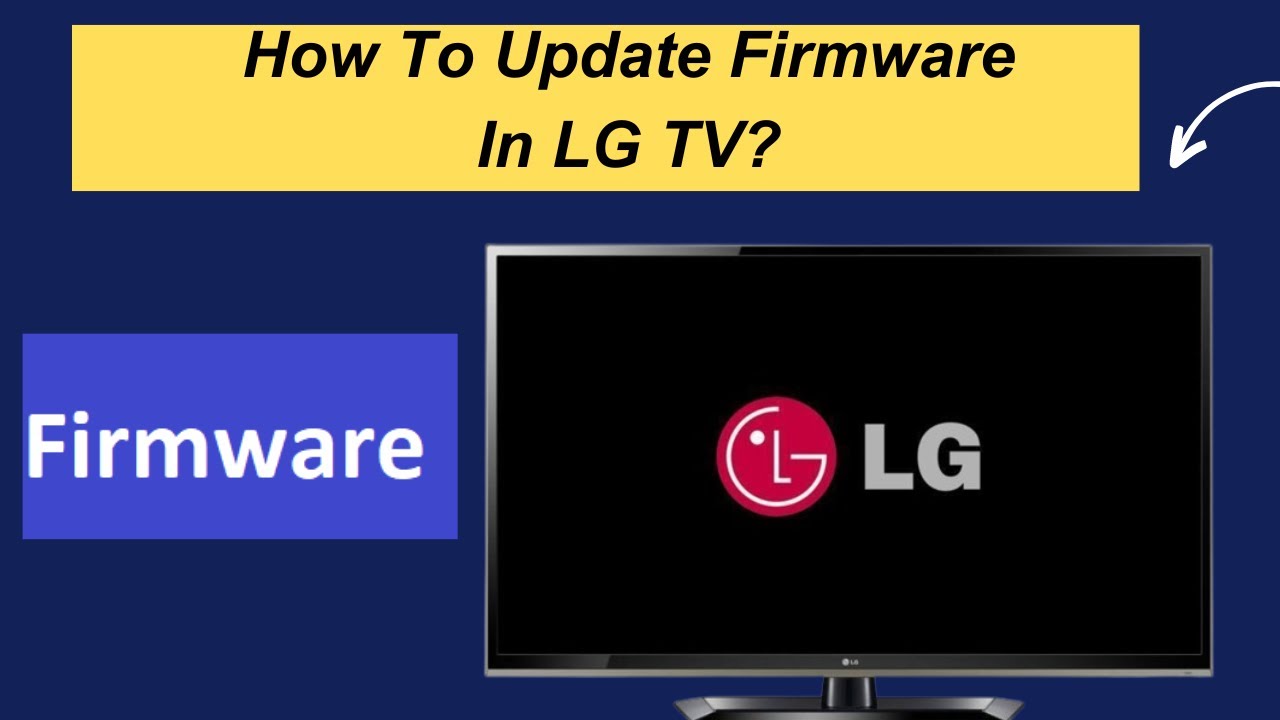 How To Update Firmware In LG TV? - YouTube