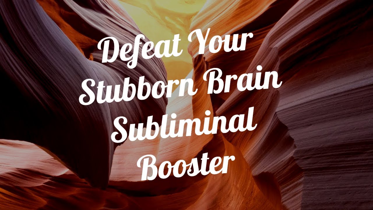 Defeat Your Stubborn Brain Booster - YouTube