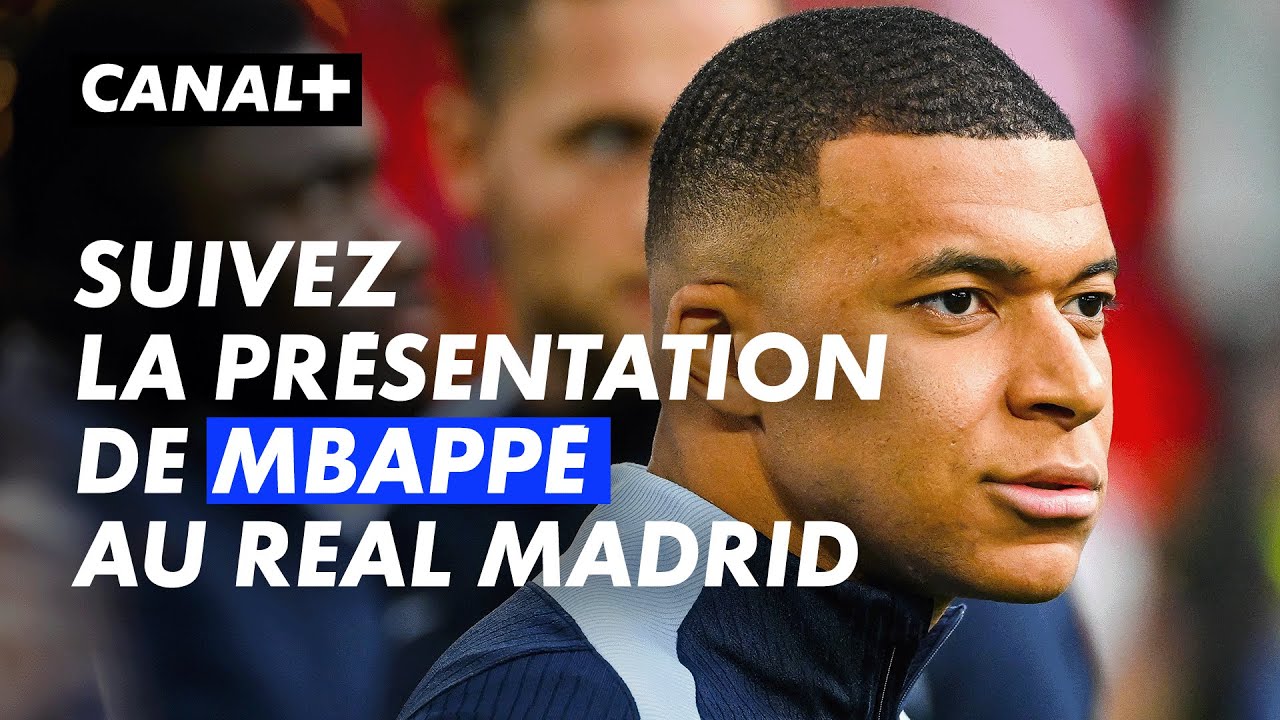Suivez la présentation de Kylian Mbappé à Santiago Bernabéu en direct ...