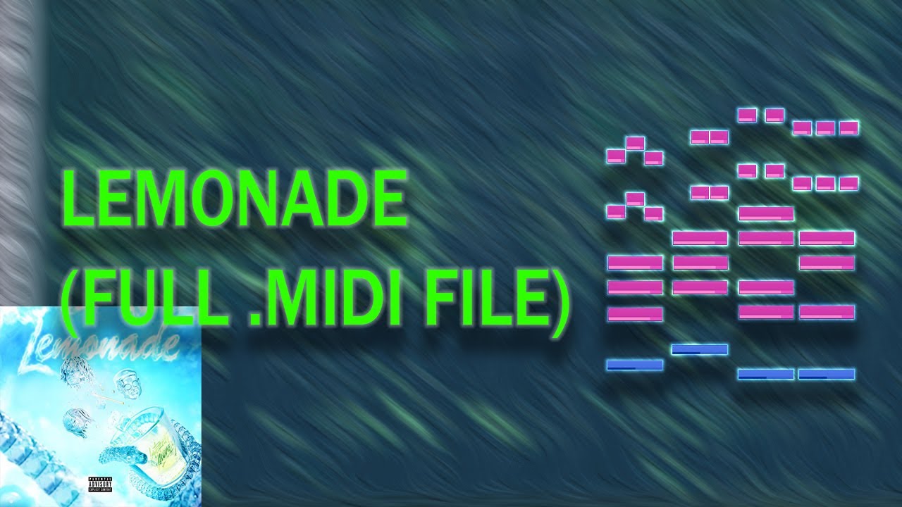 Internet Money - Lemonade ft. Don Toliver, Gunna & Nav (FULL MIDI FILE ...