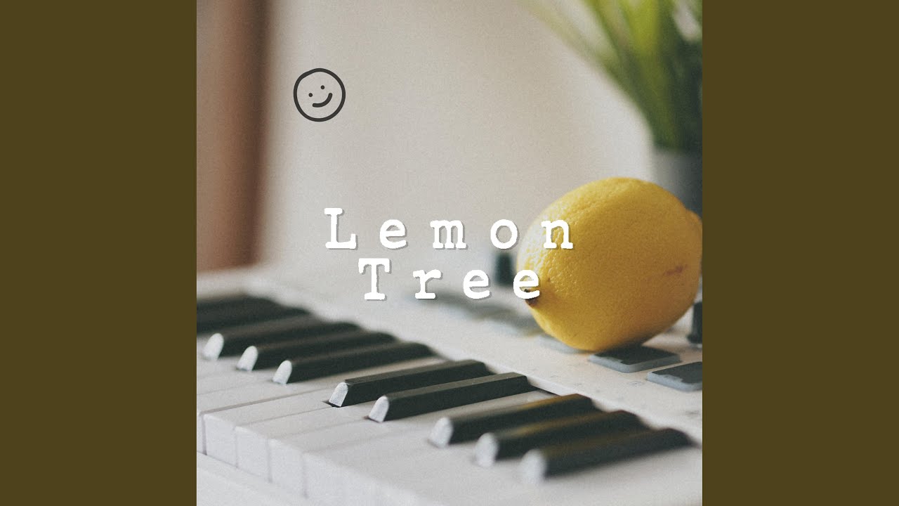 Lemon Tree (Piano Version) - YouTube Music
