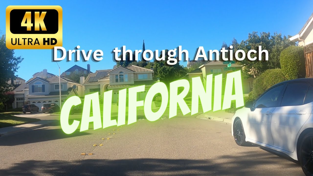 4K Drive thru Antioch California Contra Costa County. USA. #neskitv - YouTube