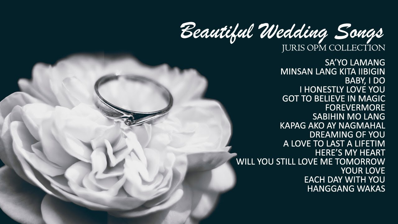 Beautiful Wedding Songs | Juris OPM Collection - YouTube