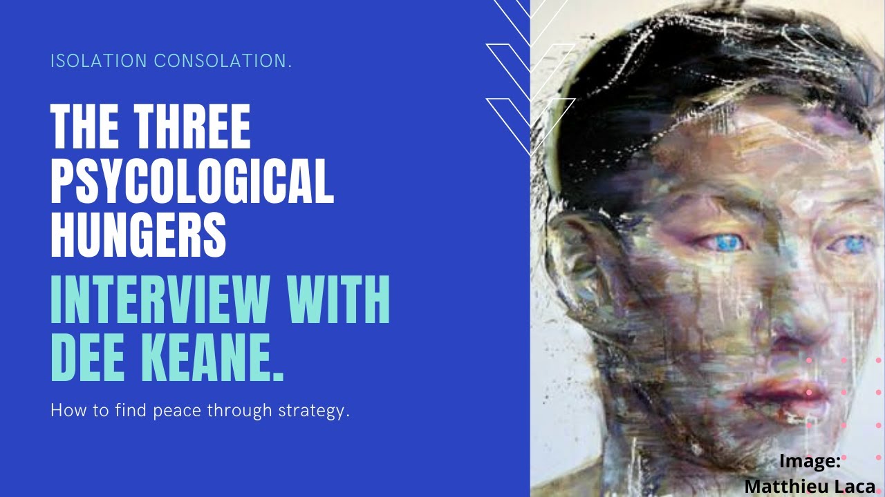 Guest Spot with Dee Keane: 3 Psychological Hungers on "Isolation ...