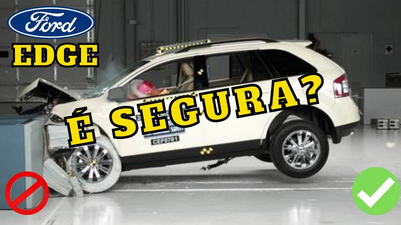 Como a Ford Edge se saiu nos CRASH TESTS - YouTube