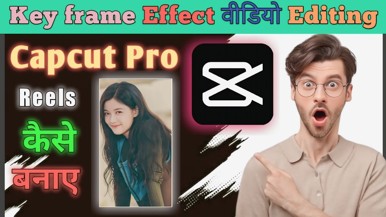 Capcut pro Key frame Tutorial | Capcut reels Editing #tutorial #edit #capcutpro #capcut - YouTube