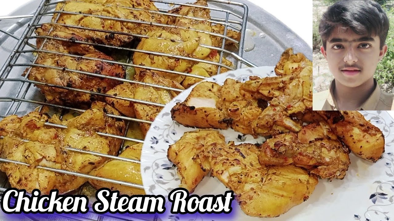 Steam Chicken Recipe | Chicken Roast Recipe | Fried Chicken | roast ...